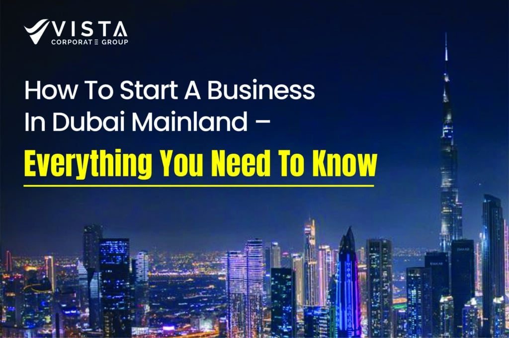 Start a Business in Dubai Mainland | Complete Guide