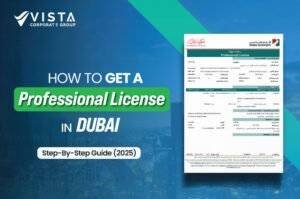 Professional License in Dubai: 2025 Step-by-Step Guide