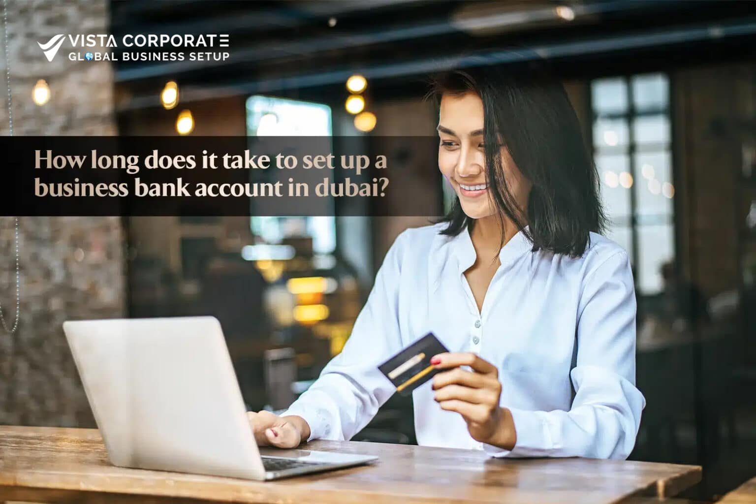 Timeline to Open a Business Bank Account in Dubai
