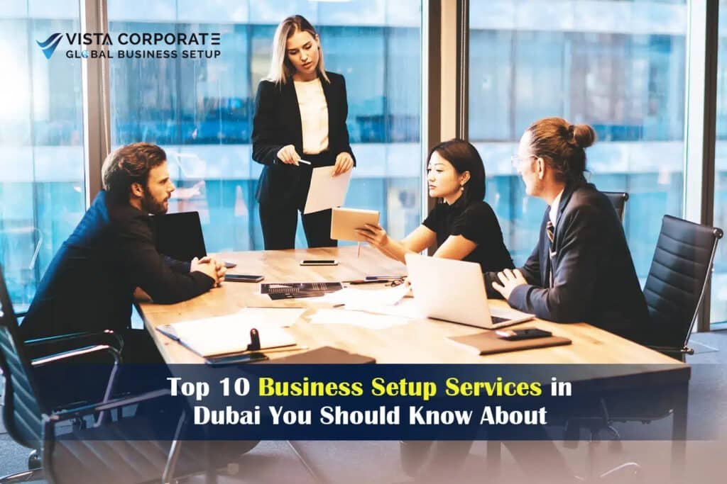 Top 10 Business Setup Services in Dubai You Should Know About