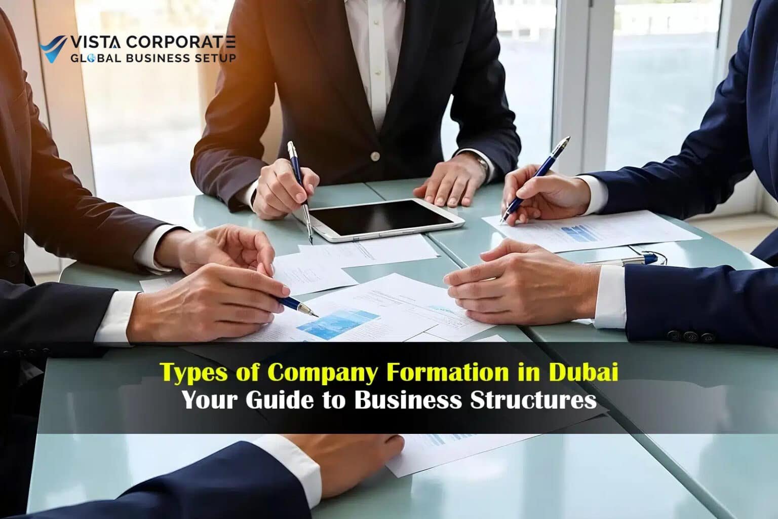 Types of Company Formation in Dubai: Guide to Business Structures