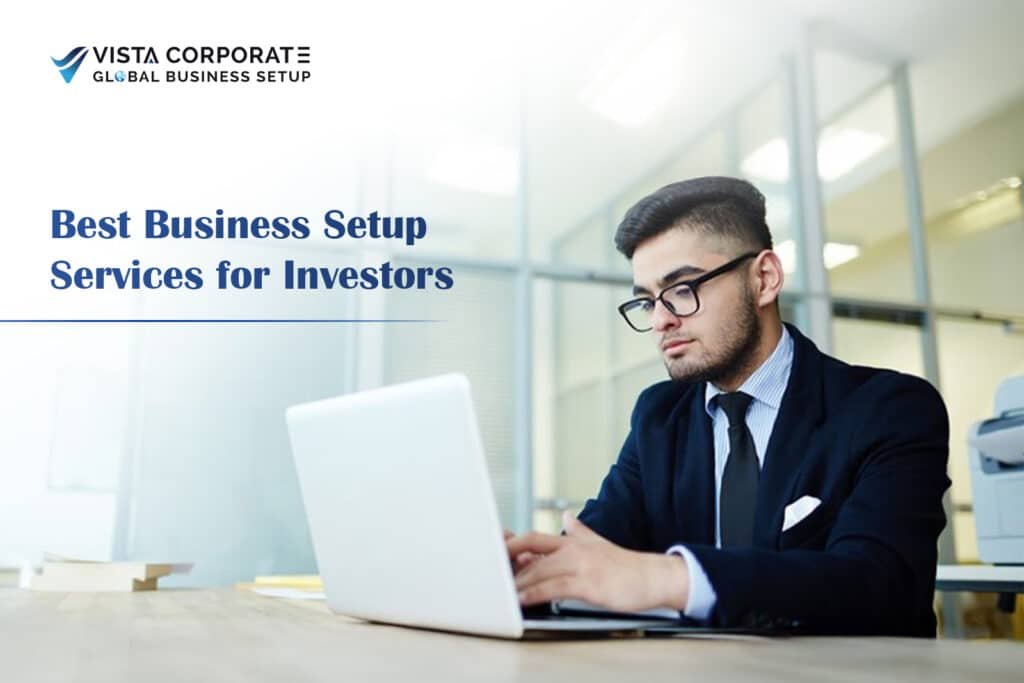 Best Business Setup Services for Investors in Dubai