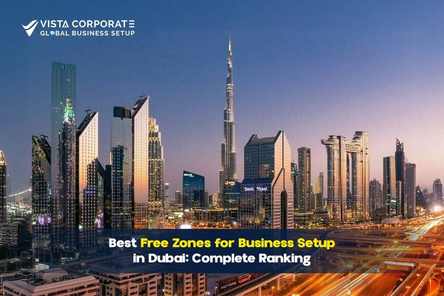 Best Free Zones for Business Setup in Dubai: Complete Ranking