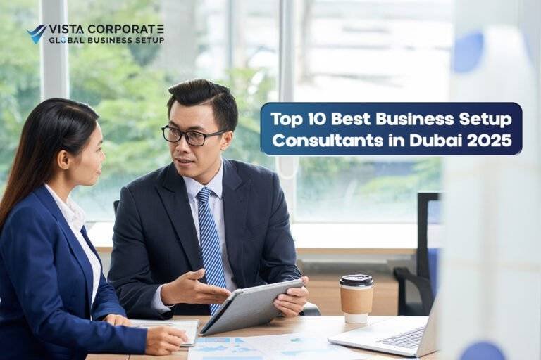 Top 10 Best Business Setup Consultants in Dubai 2025