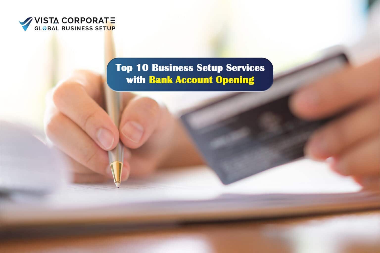 Top 10 Business Setup Services with Bank Account Opening