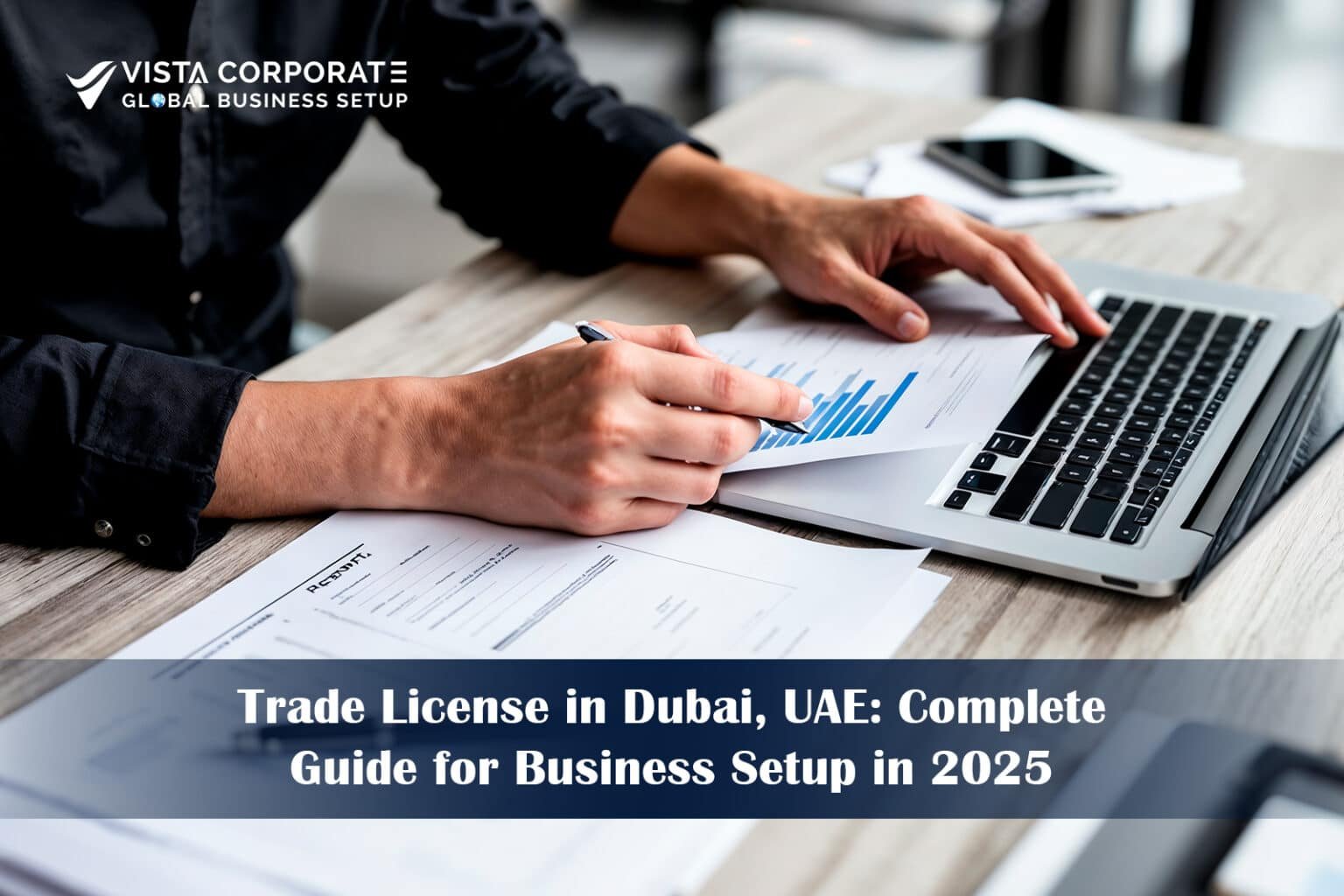 Trade License in Dubai UAE 2025 – Complete Guide to Start Your Business