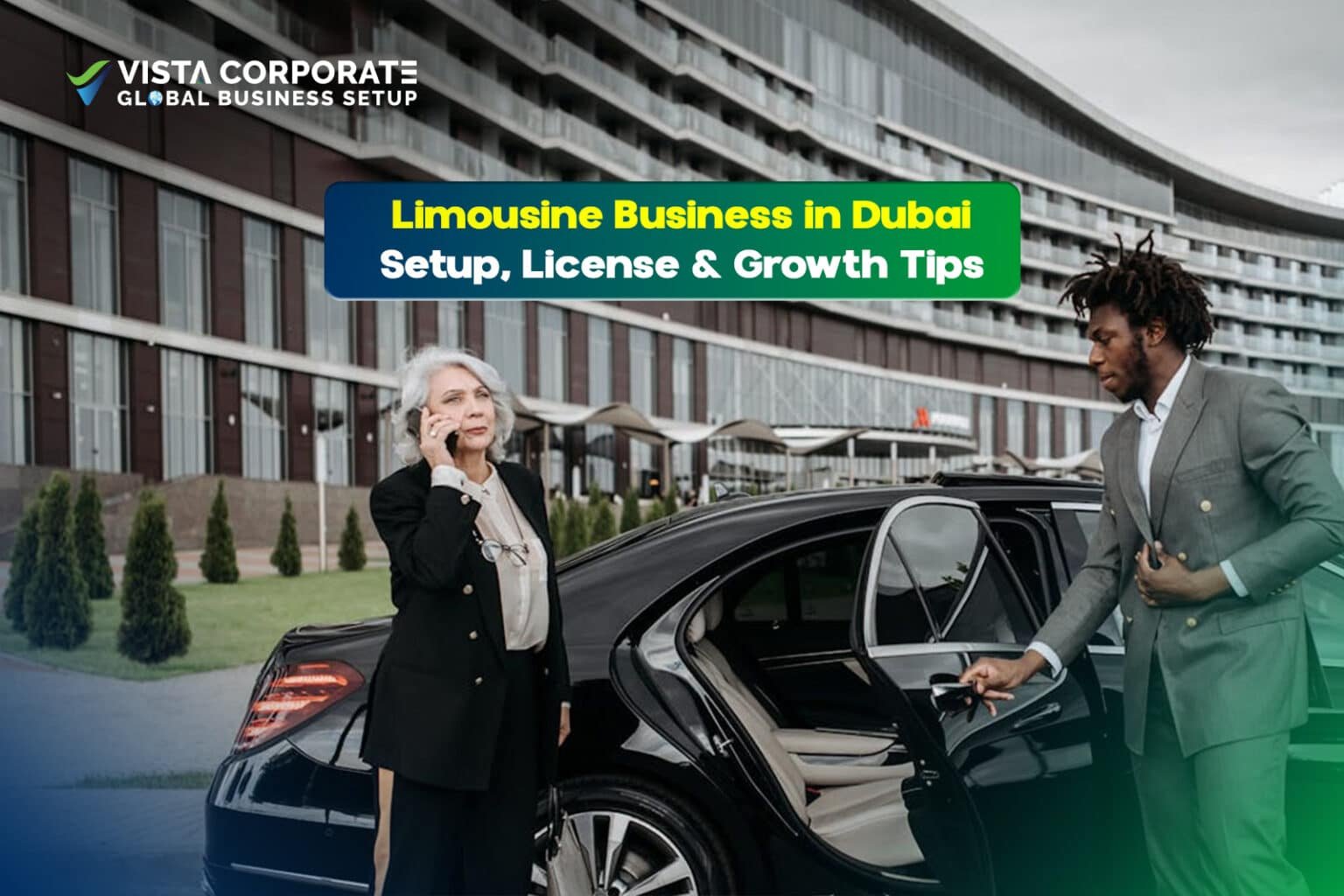Limousine Business in Dubai: Setup, License, Cost & Growth Guide
